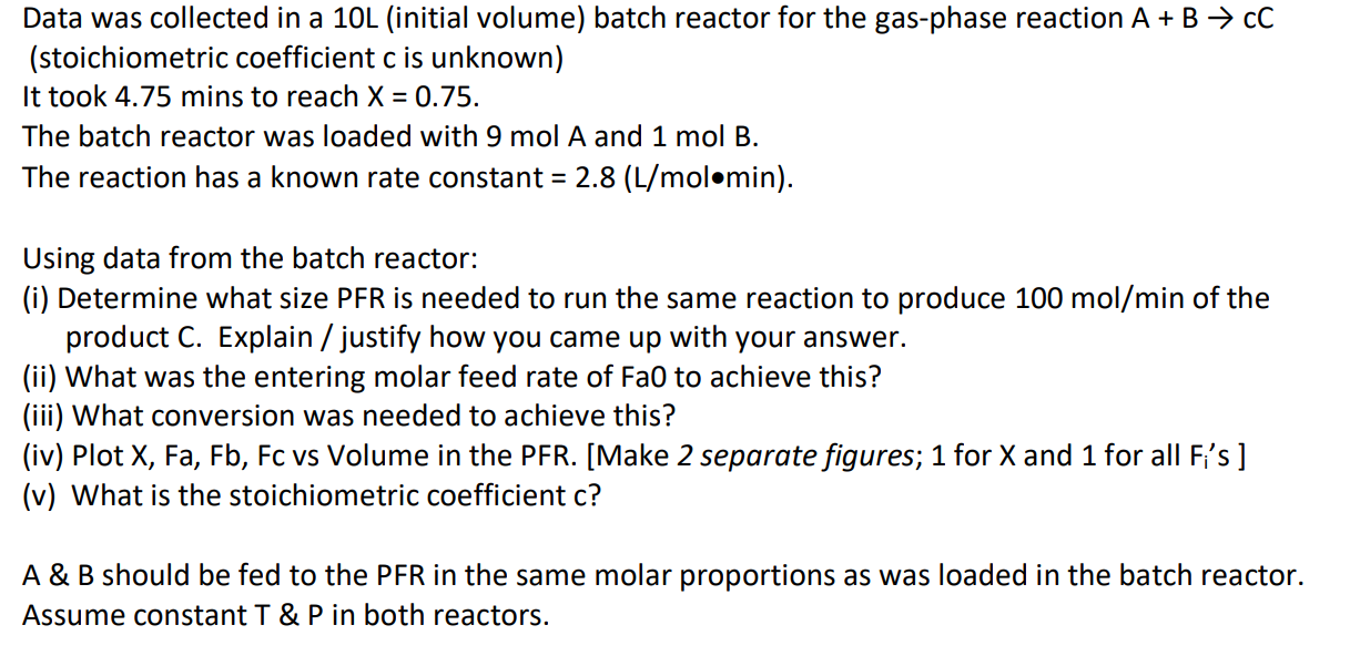 Solved Data was collected in a 10L (initial volume) batch | Chegg.com