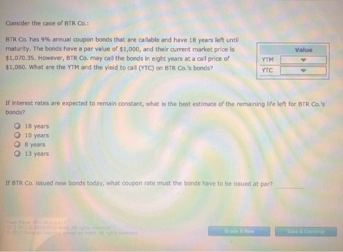 Solved Consider the case of BTR Co.: BTR Co. has 9% annual | Chegg.com