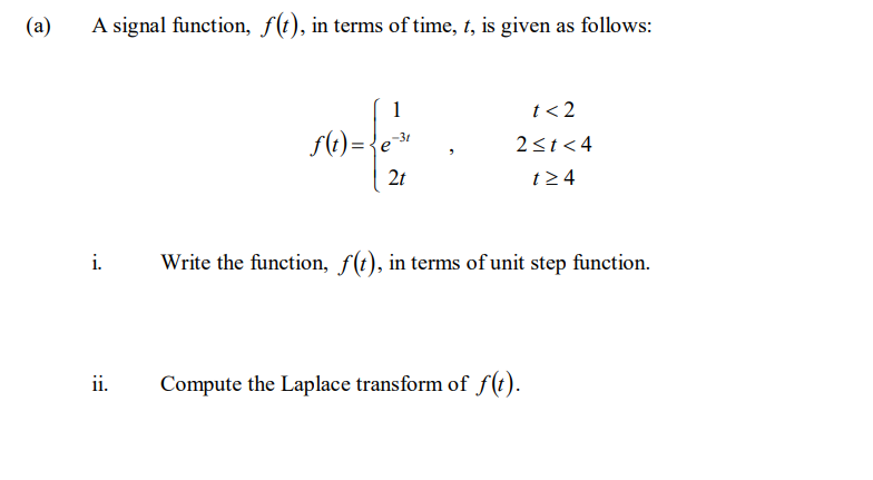 Solved (a) A signal function, f(t), in terms of time, t, is | Chegg.com