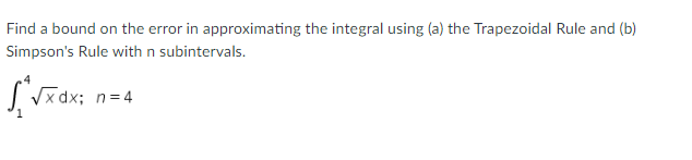 Solved Find a bound on the error in approximating the | Chegg.com