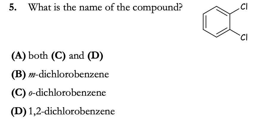 Solved 5. What is the name of the compound? CI CI (A) both | Chegg.com