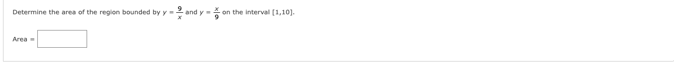Solved Determine the area of the region bounded by y=x9 and | Chegg.com