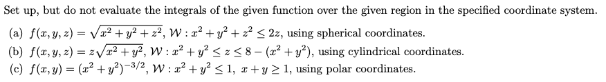 Solved Set up, but do not evaluate the integrals of the | Chegg.com