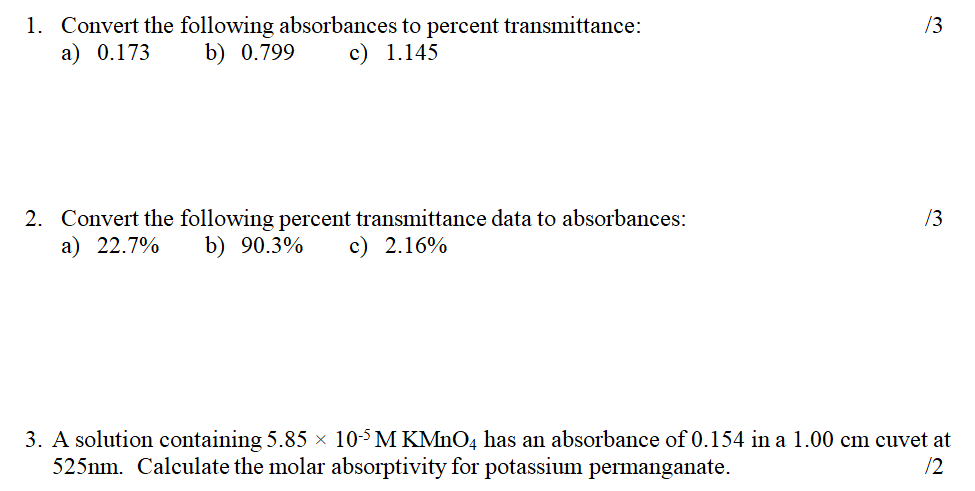 Solved /3 1. Convert the following absorbances to percent | Chegg.com Solved /3 1. Convert the following absorbances to percent | Chegg.com
