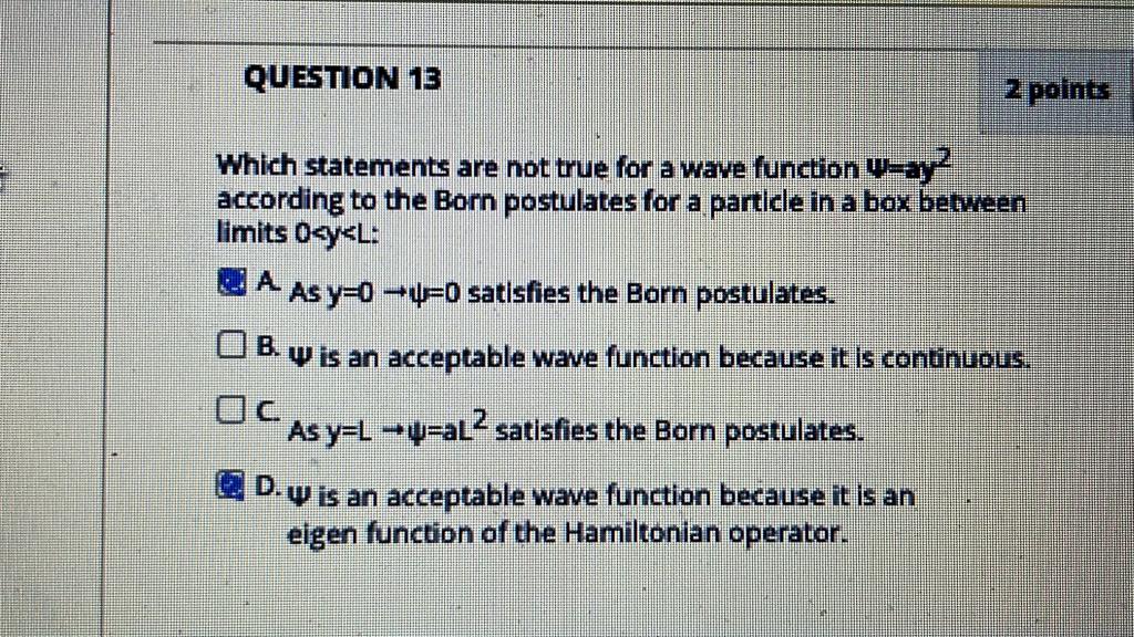 QUESTION 13 Which statements are not true for a wave | Chegg.com