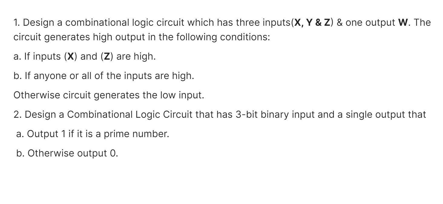Solved Design a combinational logic circuit which has three | Chegg.com