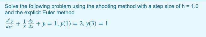 Solved Solve the following problem using the shooting method | Chegg.com
