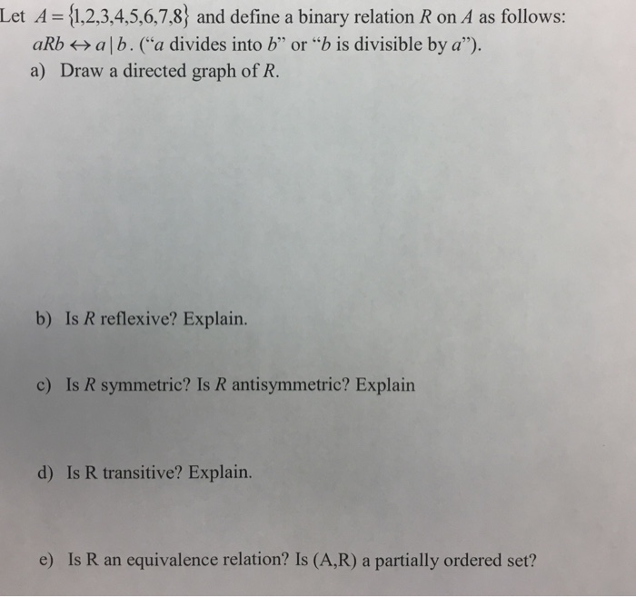 Solved Let A 1,2,3,4,5,6,7,8 and define a binary relation R | Chegg.com