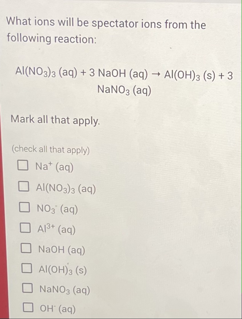 Solved What ions will be spectator ions from the following | Chegg.com