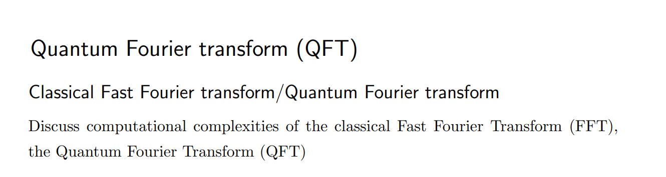 Solved Quantum Fourier transform (QFT) Classical Fast | Chegg.com Solved Quantum Fourier transform (QFT) Classical Fast | Chegg.com