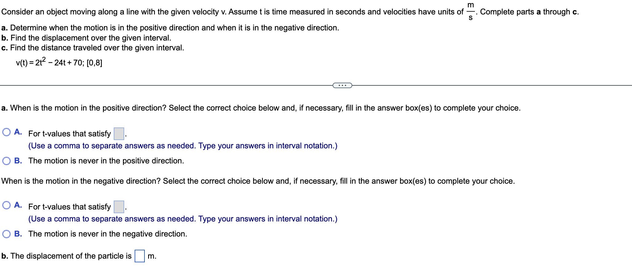 [Solved]: Consider an object moving along a line with the