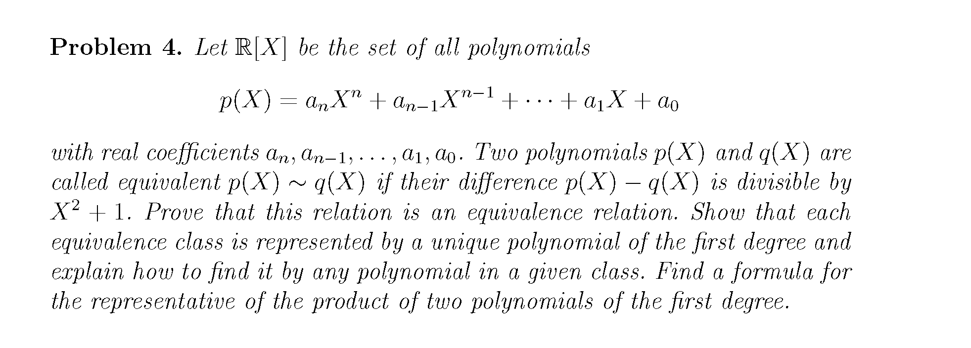 Solved Problem 4. Let R[X] be the set of all polynomials | Chegg.com