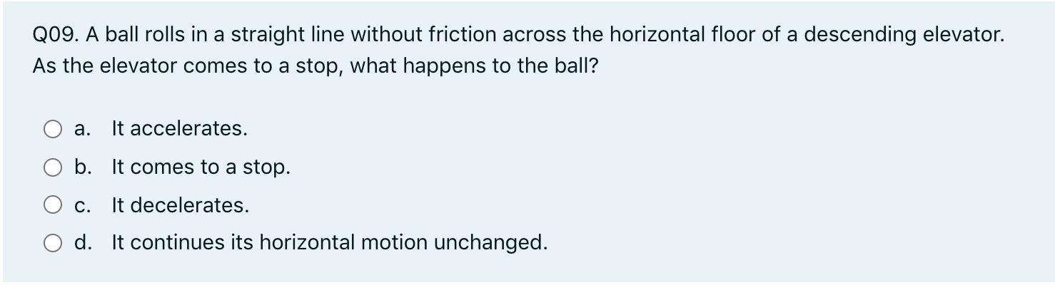 Solved Q09. A ball rolls in a straight line without friction | Chegg.com