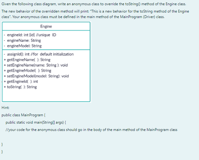 Solved Given the following class diagram, write an anonymous | Chegg.com