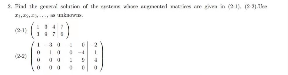 Solved 2. Find the general solution of the systems whose | Chegg.com