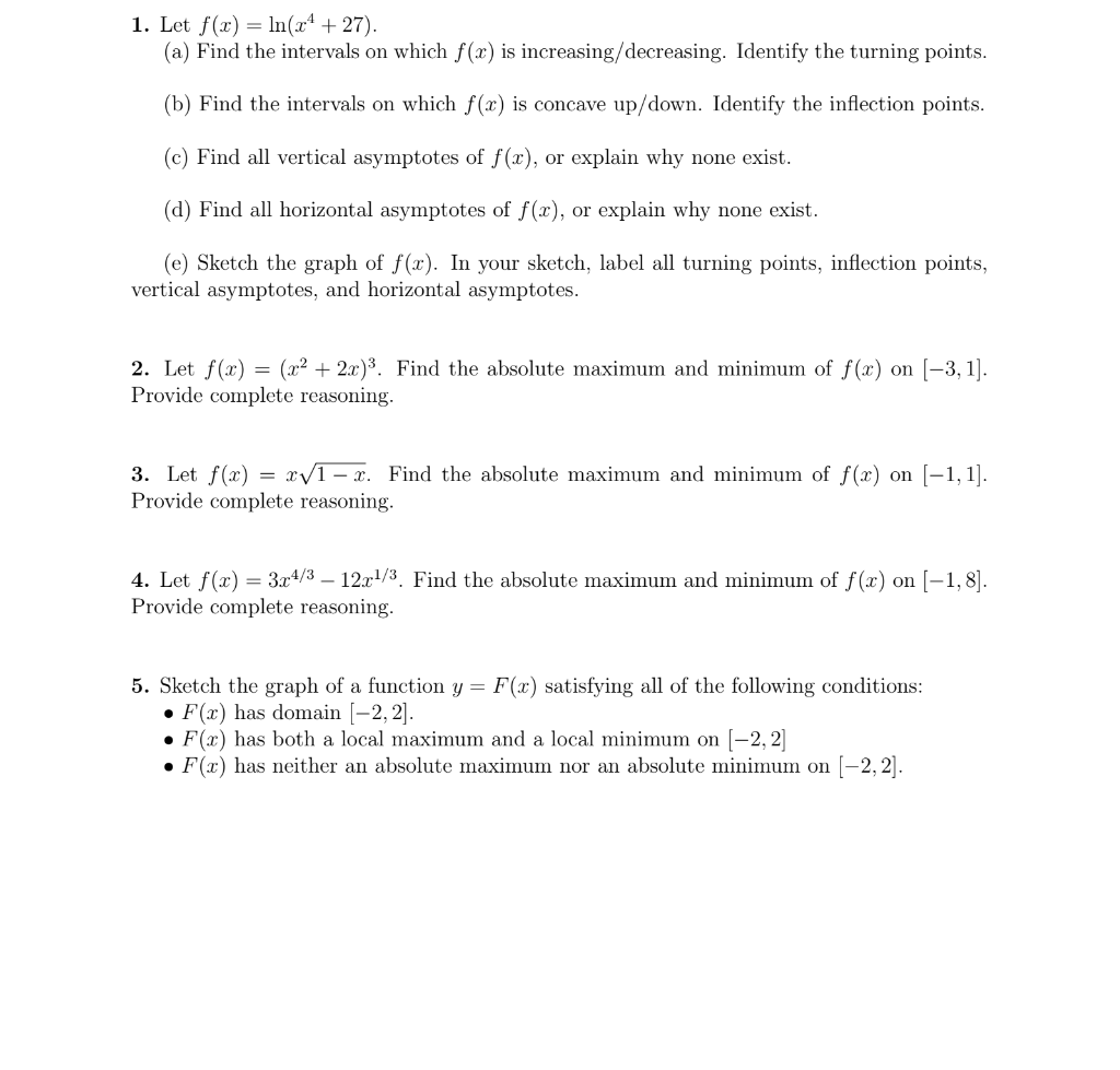 Solved 1. Let f(x)=ln(x4+27). (a) Find the intervals on | Chegg.com