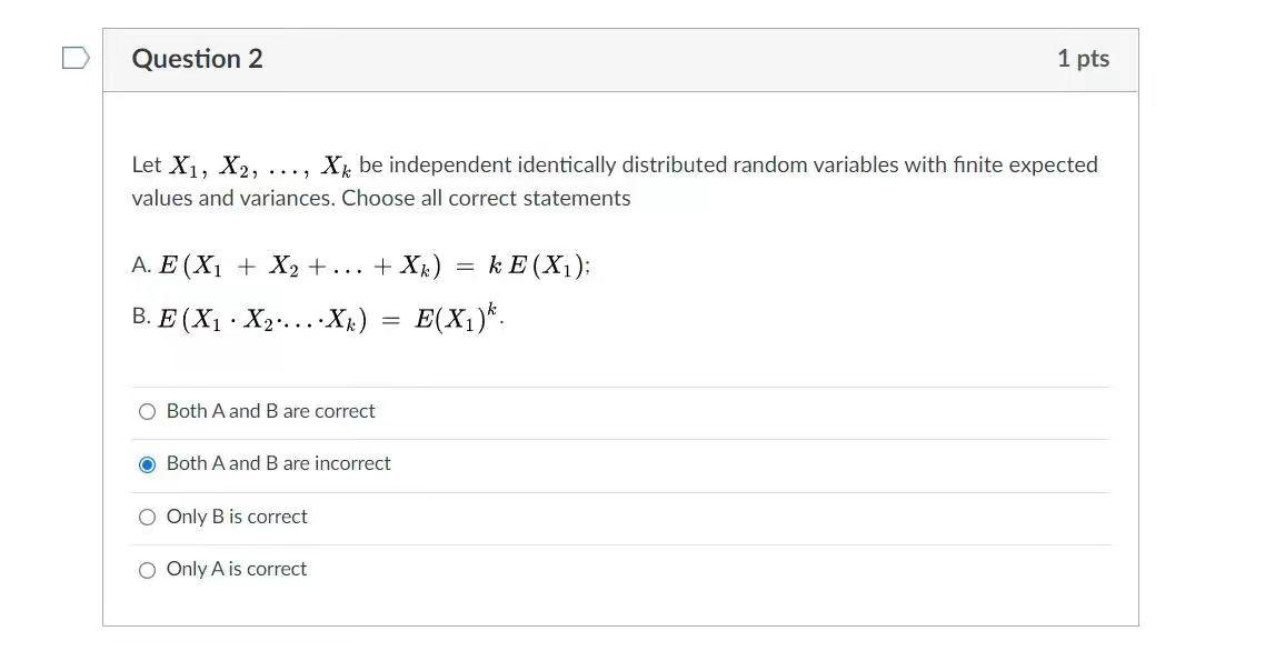 Solved Question 2 1 pts Let X1, X2, ..., xk be independent | Chegg.com