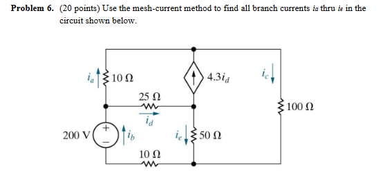 Solved Problem 6. (20 points) Use the mesh-current method to | Chegg.com Solved Problem 6. (20 points) Use the mesh-current method to | Chegg.com