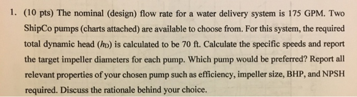 1. (10 pts) The nominal (design) flow rate for a | Chegg.com