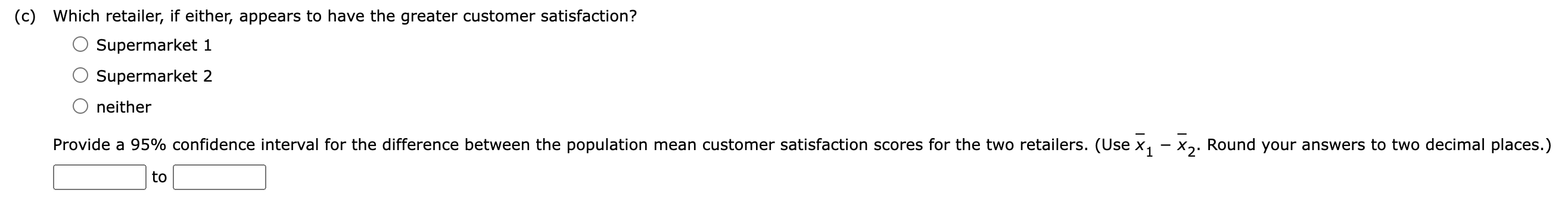 Solved below. satisfaction score for Supermarket 1 's | Chegg.com