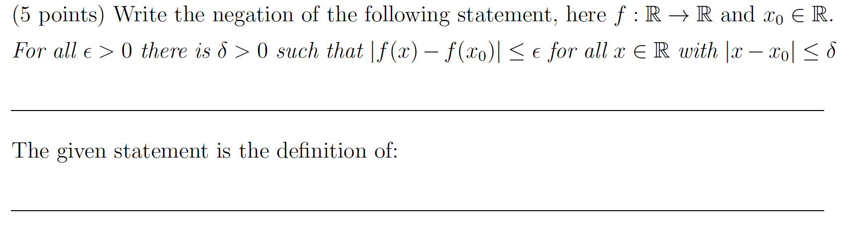 Solved (5 points) Write the negation of the following | Chegg.com