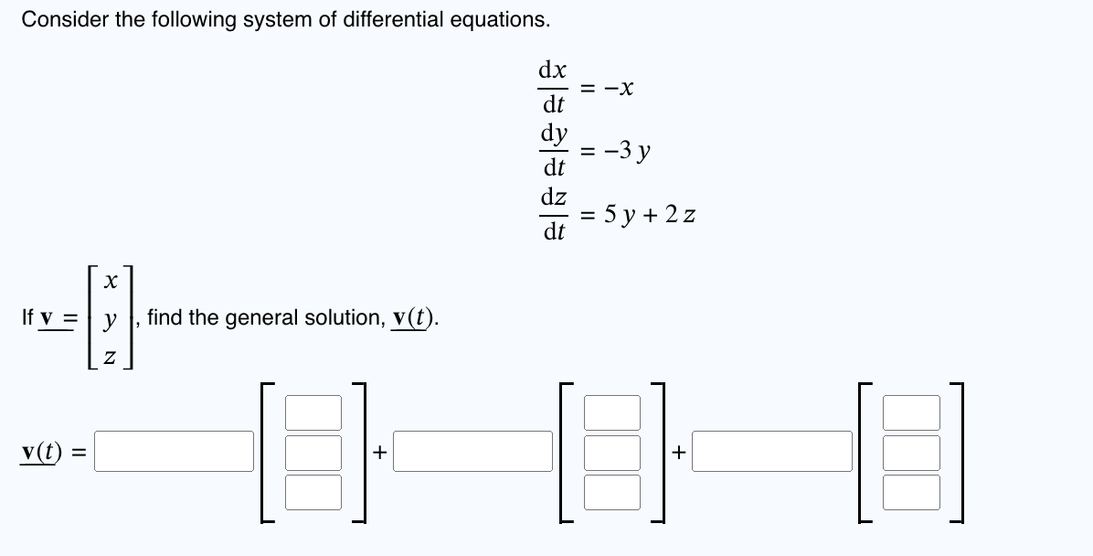 Solved Consider the following system of differential | Chegg.com