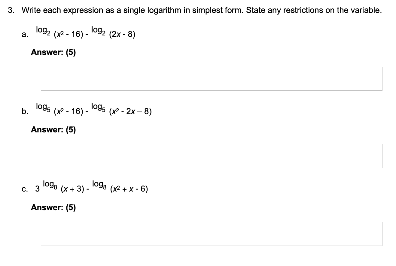 Solved 3. Write each expression as a single logarithm in | Chegg.com