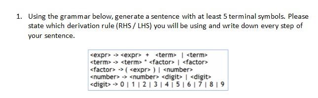 Solved 1. Using the grammar below, generate a sentence with | Chegg.com