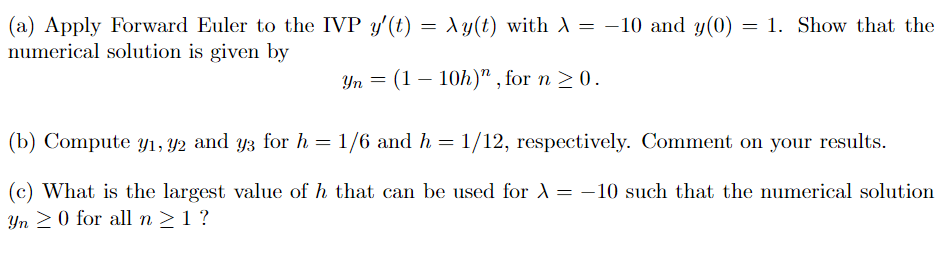 Solved (a) ﻿Apply Forward Euler to the IVP y'(t)=λy(t) ﻿with | Chegg.com