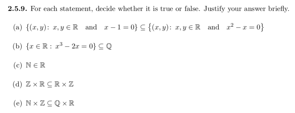Solved 2.5.9. For each statement, decide whether it is true | Chegg.com Solved 2.5.9. For each statement, decide whether it is true | Chegg.com