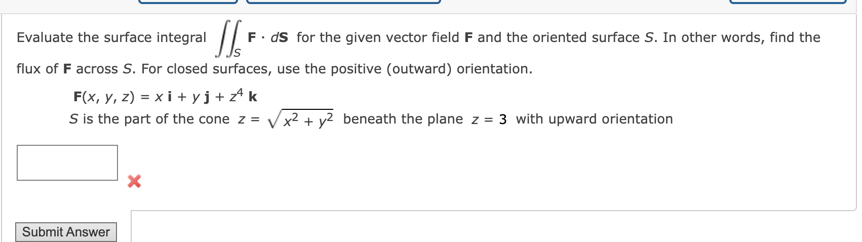 Solved Evaluate the surface integral ∬SF⋅dS for the given | Chegg.com