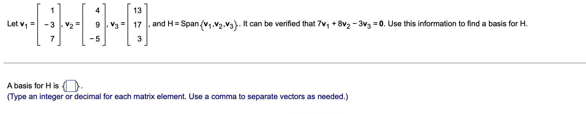 Solved Let v1=[1-37],v2=[49-5],v3=[13173], ﻿and | Chegg.com