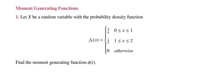 Solved Moment Generating Functions 1. Let X be a random | Chegg.com