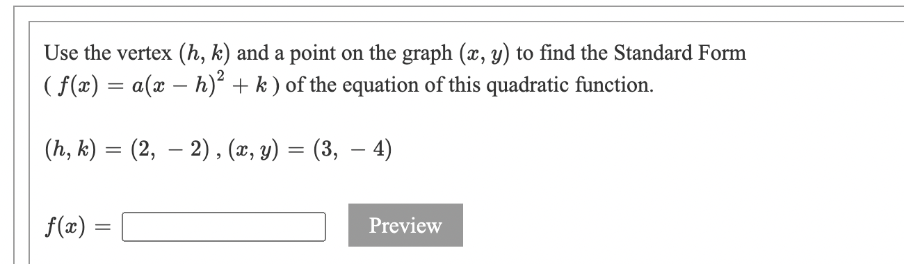 Solved Use the vertex (h, k) and a point on the graph (x, y) | Chegg.com