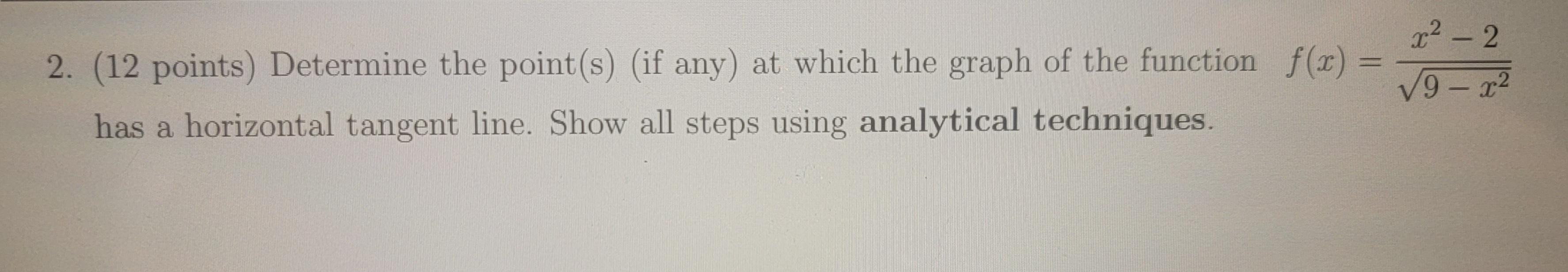 Solved 2. (12 points) Determine the point(s) (if any) at | Chegg.com Solved 2. (12 points) Determine the point(s) (if any) at | Chegg.com