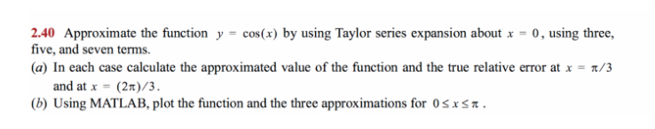 Solved 2.40 Approximate the function y=cos(x) by using | Chegg.com