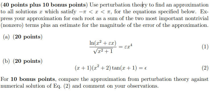 Solved (40 points plus 10 bonus points) Use perturbation | Chegg.com