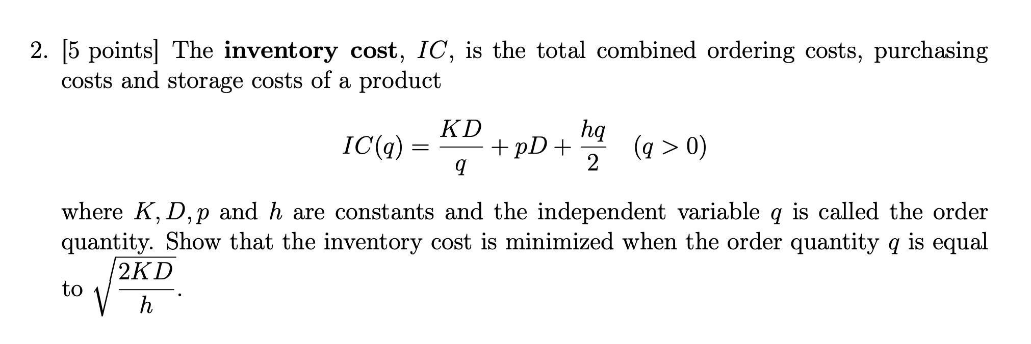 Solved 2. [5 points] The inventory cost, IC, is the total | Chegg.com