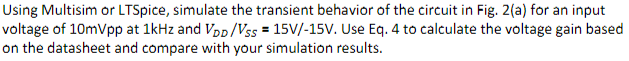 Solved Fig. 2: Gain meaUsing Multisim or LTSpice, simulate | Chegg.com