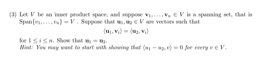 Solved Let V be an inner product space, and suppose | Chegg.com