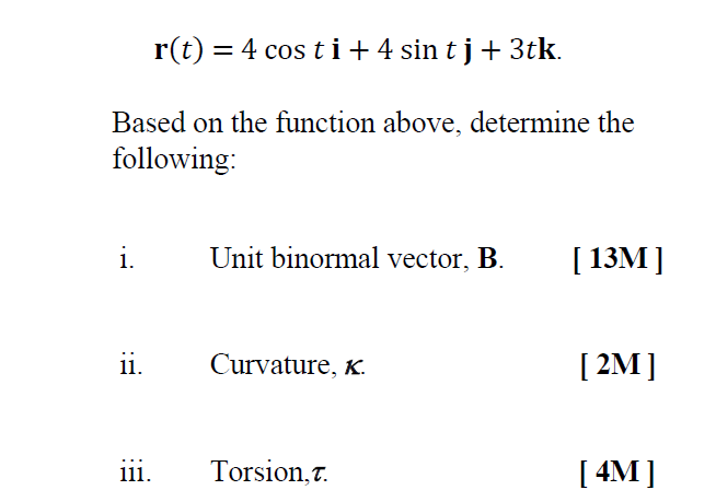 Solved r(t) = 4 cos ti + 4 sin tj + 3tk. Based on the | Chegg.com