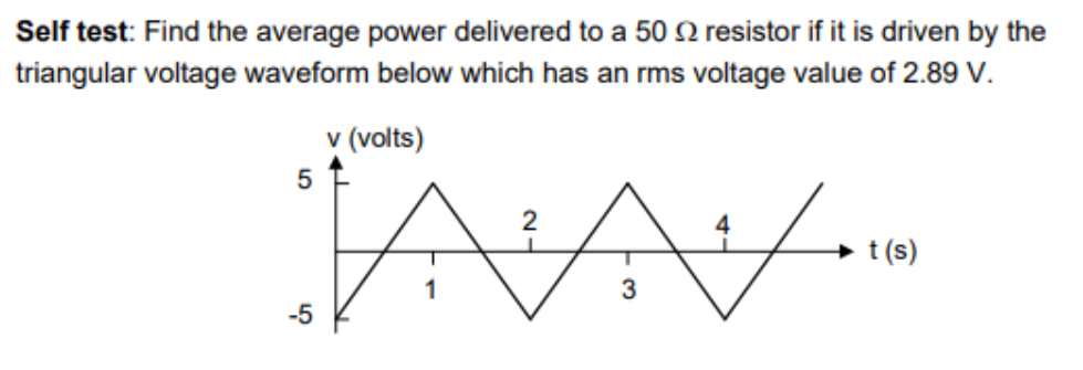 Solved Self test: Find the average power delivered to a 50Ω | Chegg.com