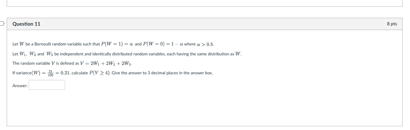 Solved Let W be a Bernoulli random variable such that | Chegg.com