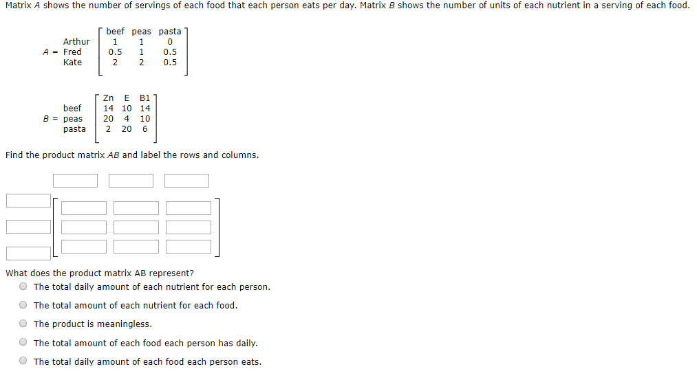 Solved Matrix A shows the number of servings of each food | Chegg.com