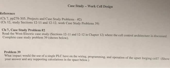 Solved Case Study - Work Cell Design Reference (Ch 7, | Chegg.com