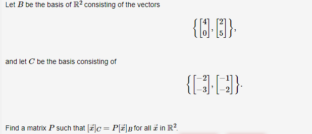 Solved Let B be the basis of R2 consisting of the vectors | Chegg.com