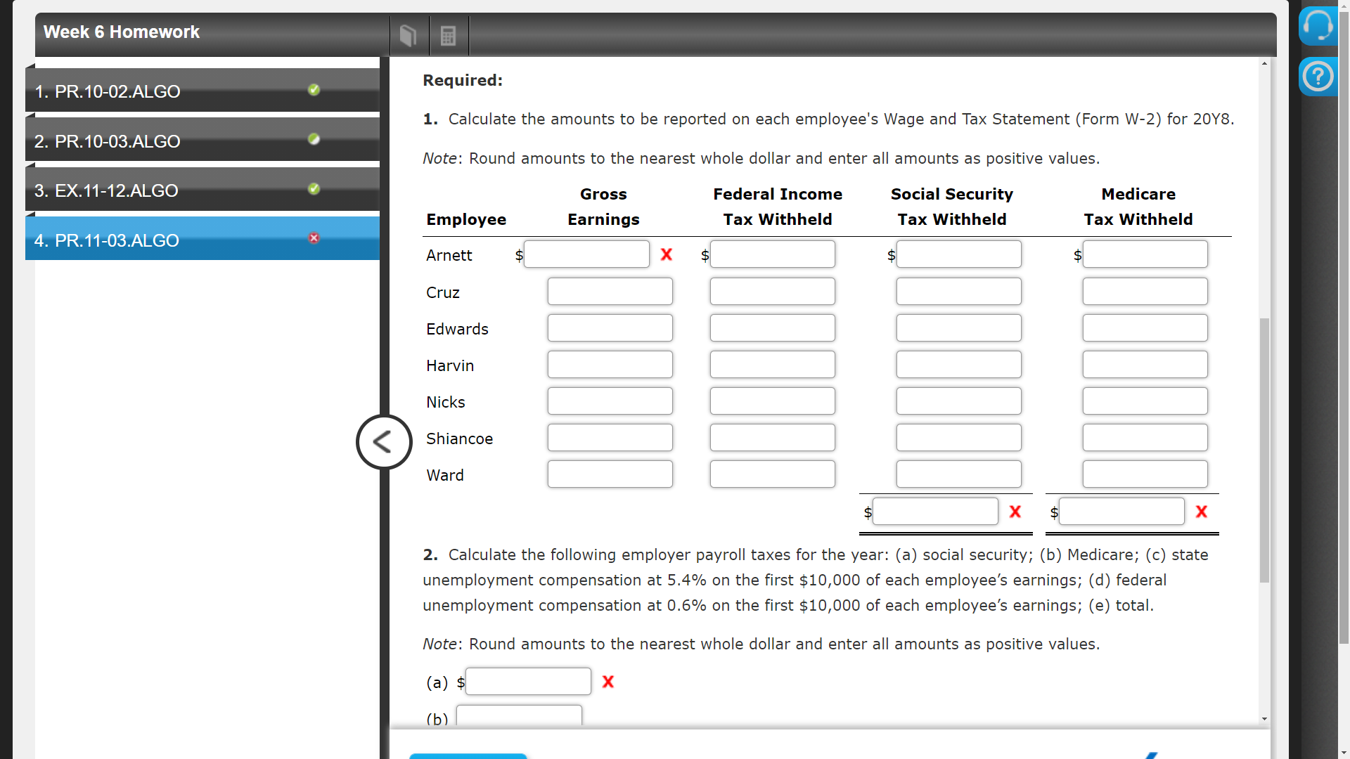 Solved Week 6 Homework 1. PR.10-02.ALGO Wage and Tax | Chegg.com Solved Week 6 Homework 1. PR.10-02.ALGO Wage and Tax | Chegg.com