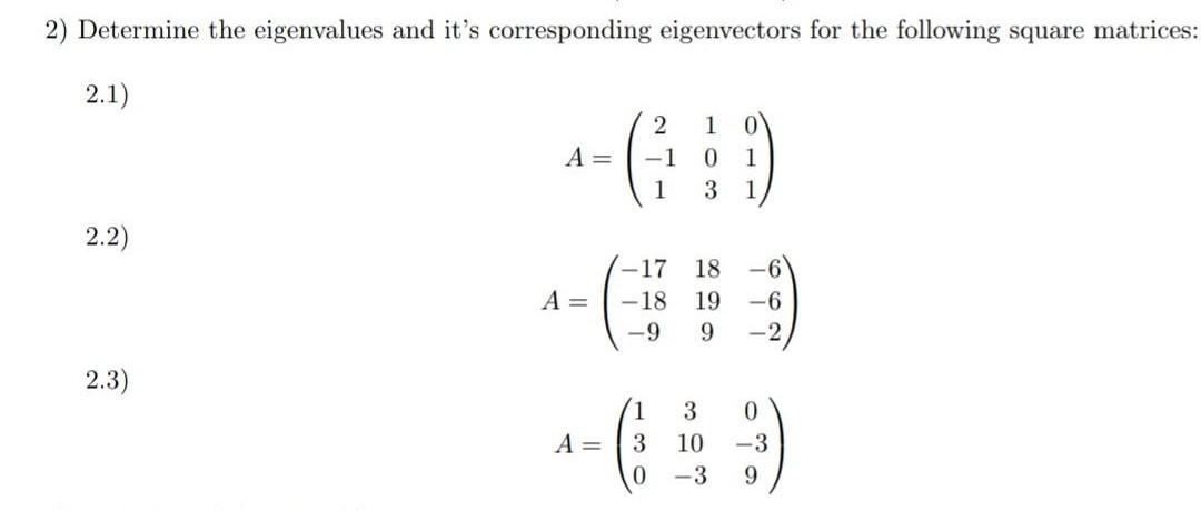 Solved 2) Determine the eigenvalues and it's corresponding | Chegg.com
