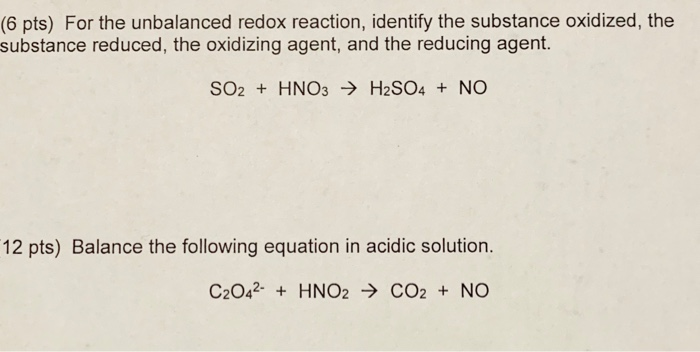 Solved (6 pts) For the unbalanced redox reaction, identify | Chegg.com