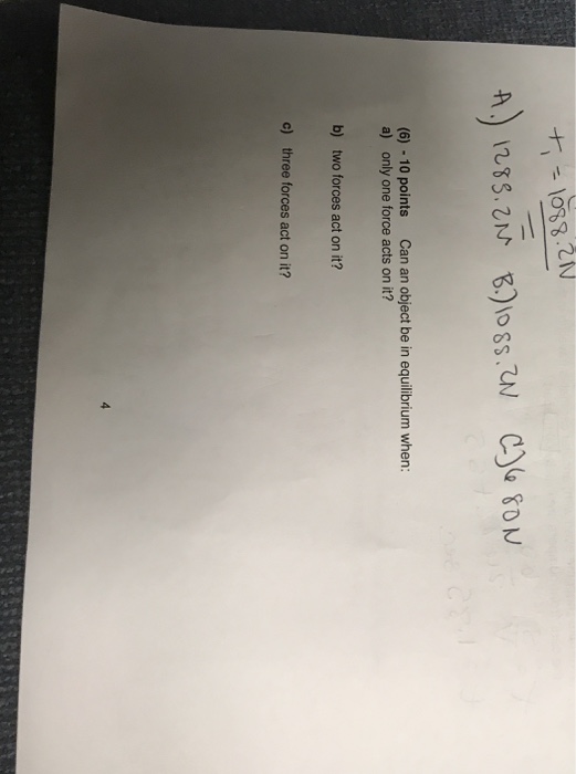 Solved 6 10 Points Can An Object Be In Equilibrium When